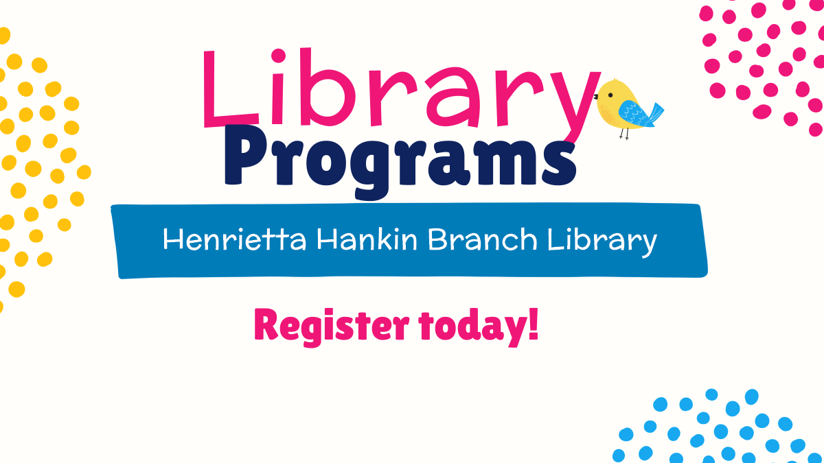 Virtual Story Times & Programs at the Henrietta Hankin Library – Stay ...