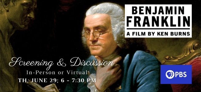 Benjamin Franklin, a film by Ken Burns – Stay Connected with ...